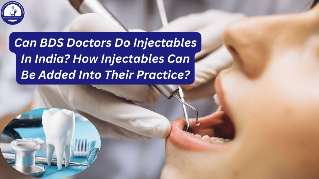 Can BDS Doctors Do Injectables In India? How Injectables Can Be Added ...