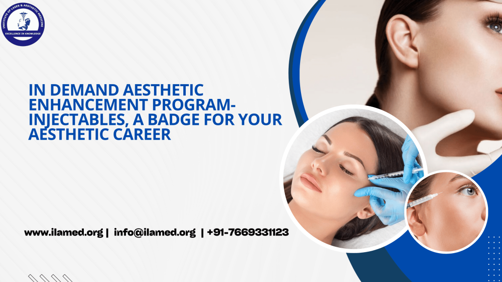 In Demand Aesthetic Enhancement Program- Injectables, a Badge for Your ...